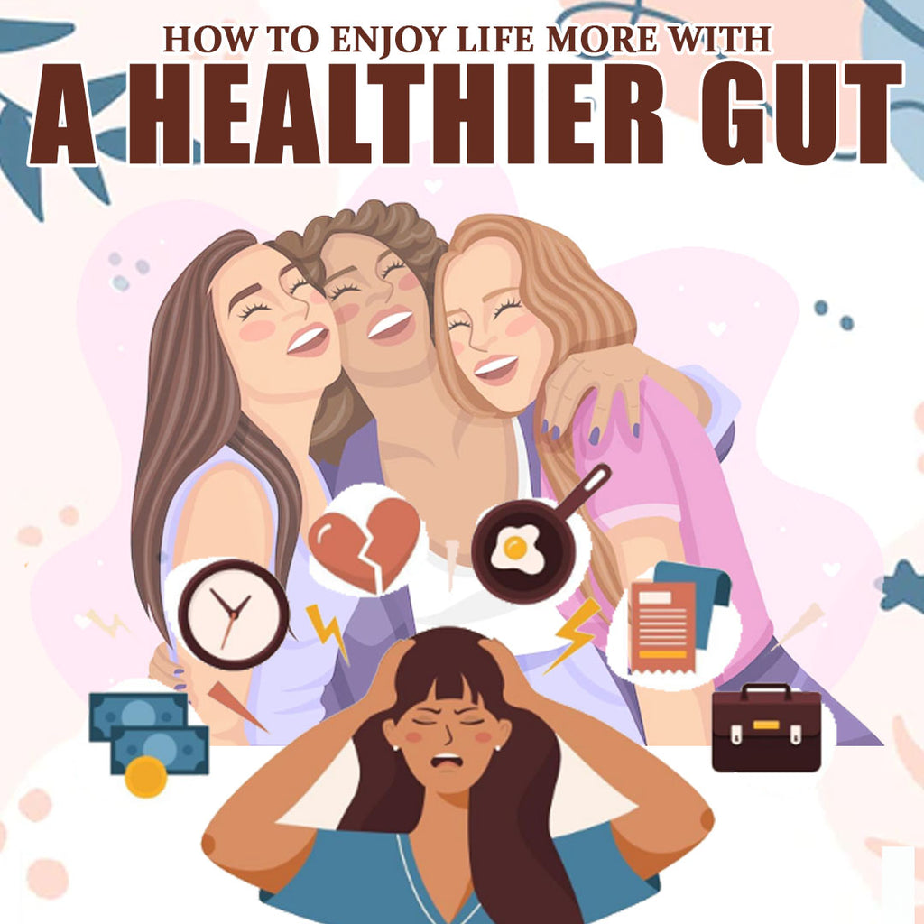 How to Enjoy Life More with a Healthier Gut! – vermiliongrp